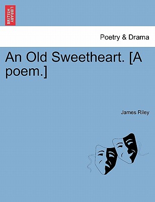 An Old Sweetheart. [A Poem.]