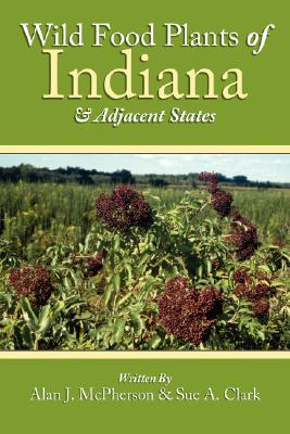 Wild Food Plants of Indiana and Adjacent