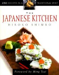 The Japanese Kitchen: 250 Recipes in a