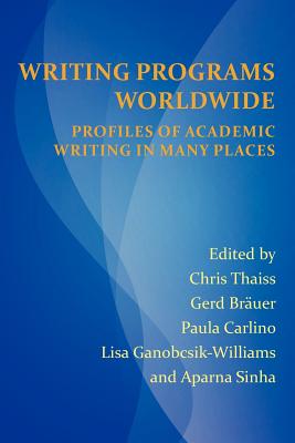 Writing Programs Worldwide: Profiles of