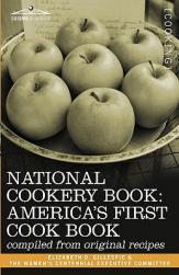 National Cookery Book: America's First