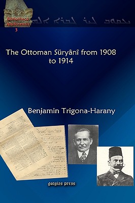 The Ottoman Sry[n from 1908 to