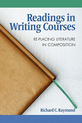 Readings in Writing Courses: Re-Placing