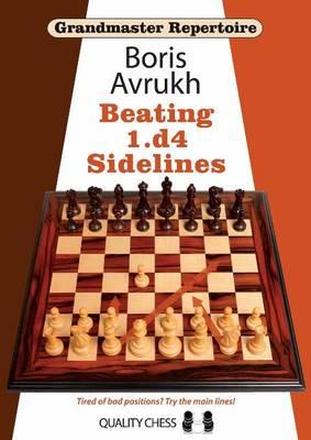 Grandmaster Repertoire 11: Beating 1.D4