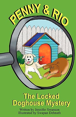 Penny and Rio: The Locked Doghou