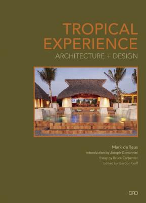 Tropical Experience: Architecture +