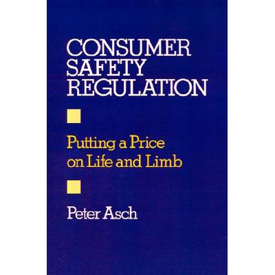 Consumer Safety Regulation: Putting a Price ...