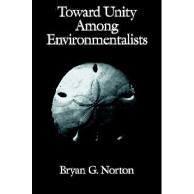 Toward Unity Among Environmentalists