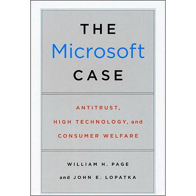 The Microsoft Case: Antitrust, High Technolo...