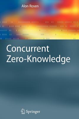 Concurrent Zero-Knowledge: With