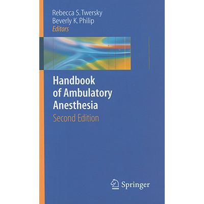 Handbook of Ambulatory Anesthesia