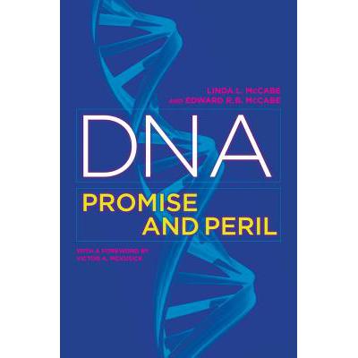 DNA: Promise and Peril