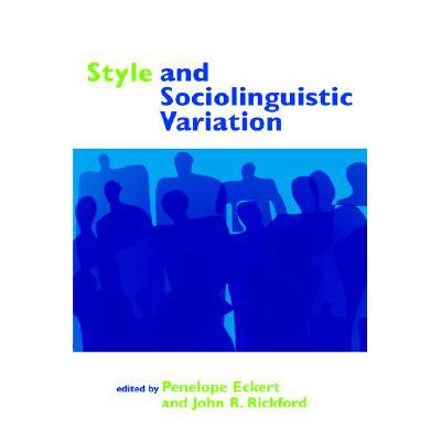 Style and Sociolinguistic Variation