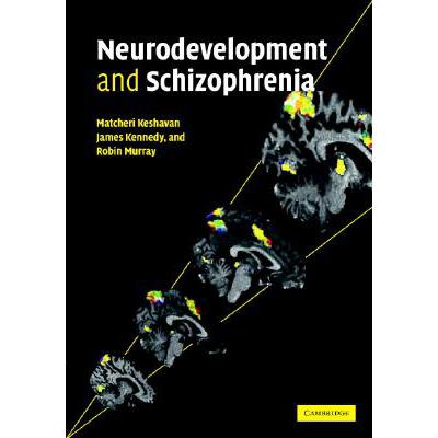 Neurodevelopment and Schizophrenia