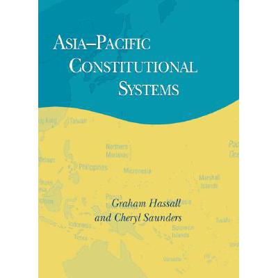 Asia-Pacific Constitutional Systems: - Asia-Pacific Constitutional Systems
