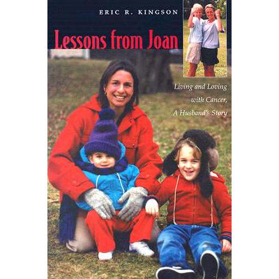 Lessons from Joan: Living and Loving with Ca...