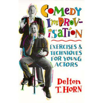 Comedy Improvisation: Exercises and Techniqu...