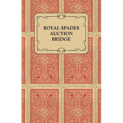 Royal Spades Auction Bridge