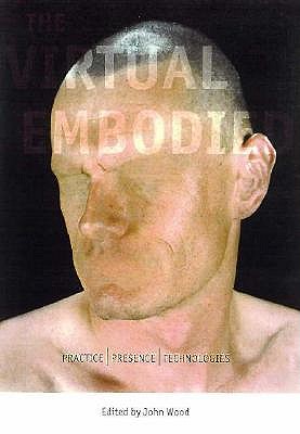 The Virtual Embodied: Practi