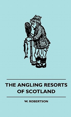 The Angling Resorts of Scotland