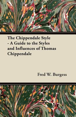 The Chippendale Style - A Guide to the