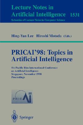 Pricai'98: Topics in Artificia