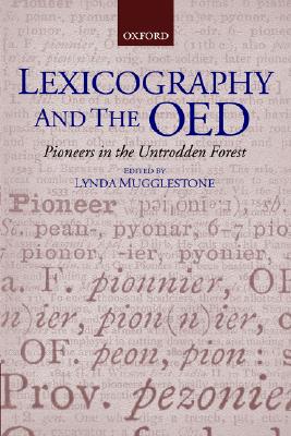 Lexicography and the OED: Pioneers in