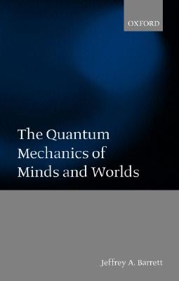 The Quantum Mechanics of Minds an