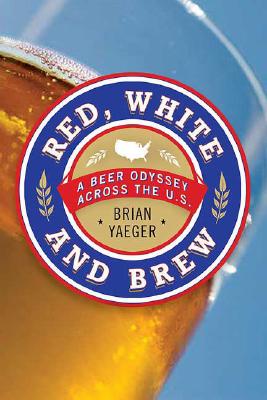 Red, White, and Brew: An American Beer