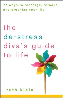 The De-Stress Diva'S Guide To Life: 77