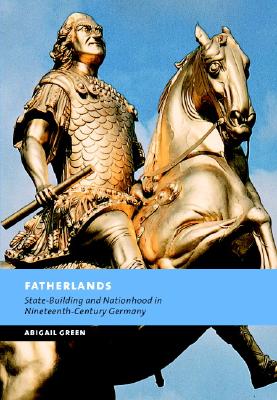 Fatherlands: State-Building and