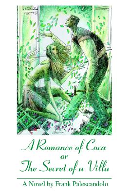 A Romance of Coca or the Secret of a