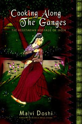 Cooking Along the Ganges: The Vegetarian