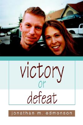 Victory or Defeat