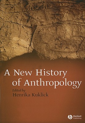 A New History Of Anthropology