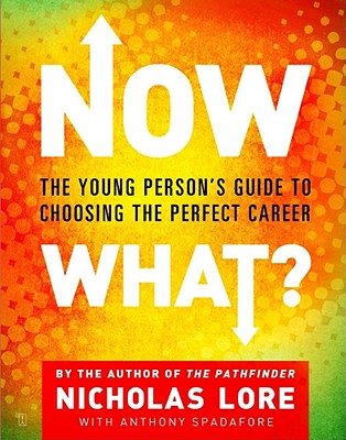 Now What?: The Young Person's Guide to