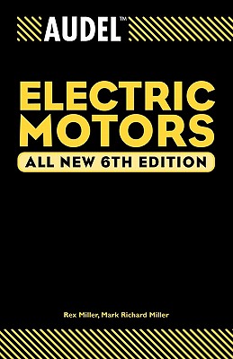 Audel Electric Motors, All New 6Th