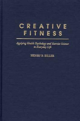 Creative Fitness: Applying Healt
