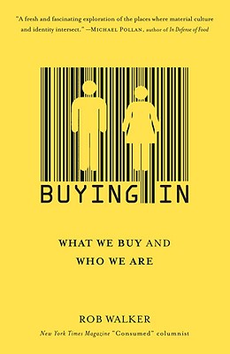 Buying in: What We Buy and Who W
