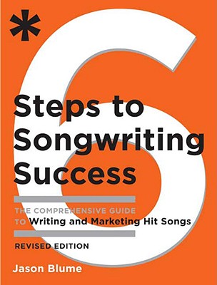 6 Steps to Songwriting Success: The