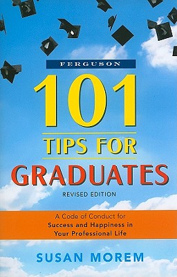 101 Tips for Graduates: A Code of