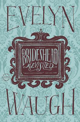 Brideshead Revisited: The Sacred and
