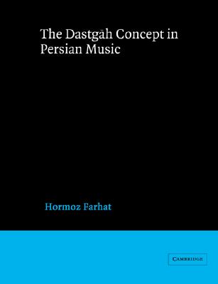 The Dastgah Concept in Persian