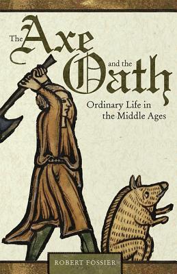 The Axe and the Oath: Ordinary Life in