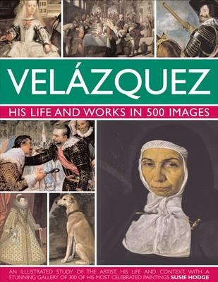 Velazquez: Life & Works in 500