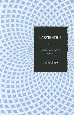 Labyrinth 2: Plays by Don Nigro: