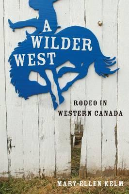 A Wilder West: Rodeo in Wester