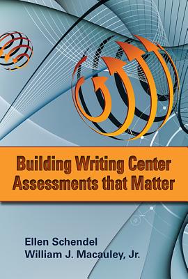 Building Writing Center Assessments That