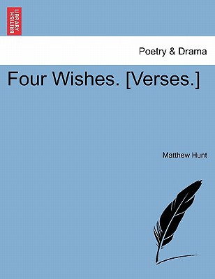 Four Wishes. [Verses.]