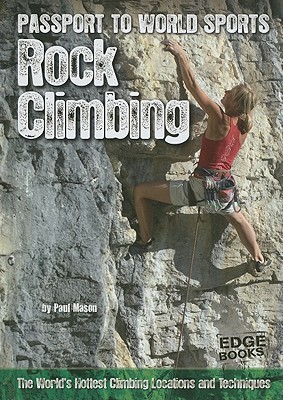 Rock Climbing: The World's Hottest